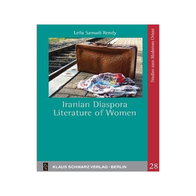 [预订]Iranian Diaspora Literature of Women 9783879974573