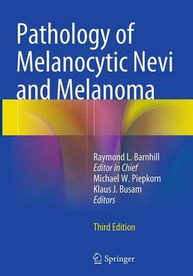 【预订】Pathology of Melanocytic Nevi and Melanoma