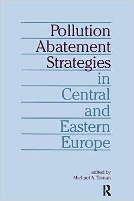 【预售】Pollution Abatement Strategies in Central and Eastern Europe