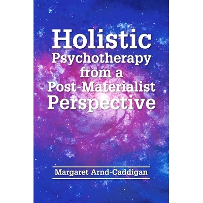 预订 Holistic Psychotherapy from a Post-Materialist Perspective