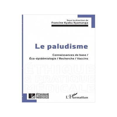 [预订]Le paludisme : connaissances de base, éco-épidémiologie, recherche, vaccins 9782140313196
