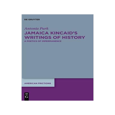 [预订]Jamaica Kincaid’s Writings of History 9783111018614