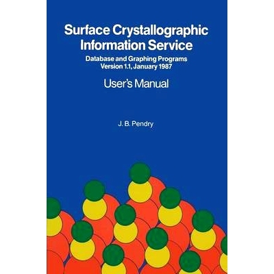 预订 Surface Crystallographic Information Service: Database and Graphing Programs Version 1.1, January 1987 User’s Manu
