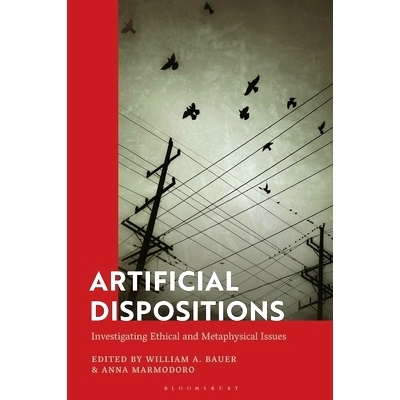 预订 Artificial Dispositions: Investigating Ethical and Metaphysical Issues: 9781350336155