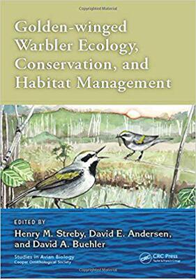 【预售】Golden-winged Warbler Ecology, Conservation, and Habitat Management