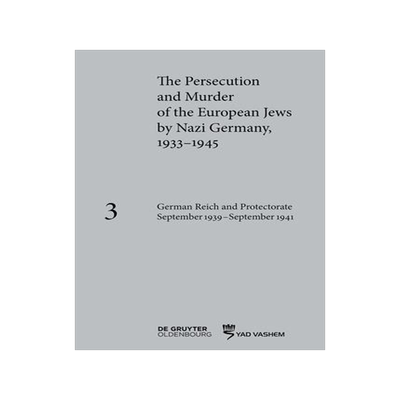 [预订]German Reich and Protectorate of Bohemia and Moravia September 1939–September 1941 9783110523744