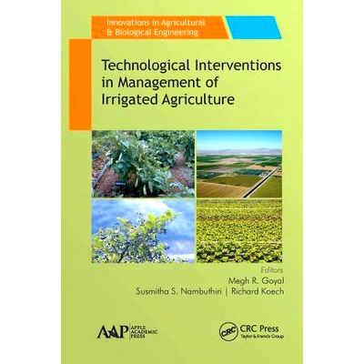 预订 Technological Interventions in Management of Irrigated Agriculture 灌溉农业管理的技术干预: 9781774636435