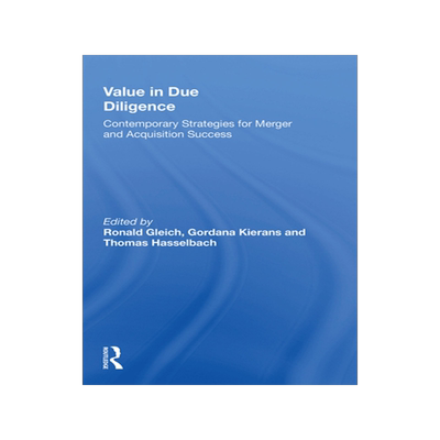 [预订]Value in Due Diligence: Contemporary Strategies for Merger and Acquisition Success