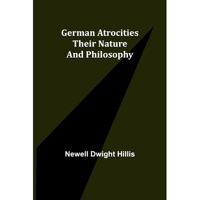 预订 German Atrocities: Their Nature and Philosophy: 9789355751379