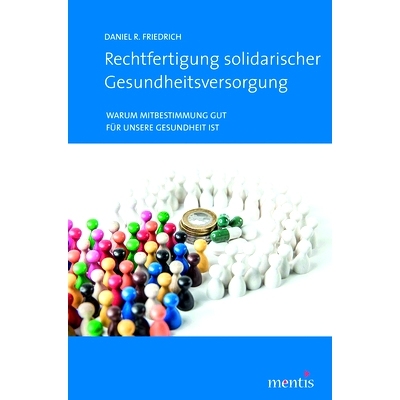 预订 Rechtfertigung solidarischer Gesundheitsversorgung: Warum Mitbestimmung gut für unsere Gesundheit ist 团结保健的理