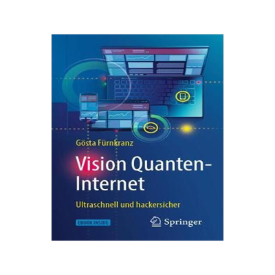 预订 Vision Quanten-Internet: Ultraschnell Und Hackersicher