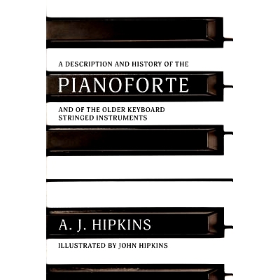 预订 A Description and History of the Pianoforte: and of the Older Keyboard Stringed Instruments: 9781633917163