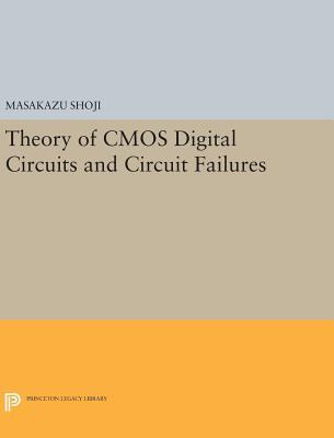 【预订】Theory of CMOS Digital Circuits and Circuit Failures