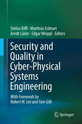 【预订】Security and Quality in Cyber-Physical Systems Engineering:With Forewords by Robert M. Lee and Tom Gilb