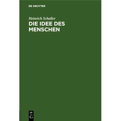 预订 Die Idee des Menschen: Ein Beitrag zur metaphysischen Anthropologie: 9783486770360