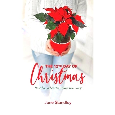 预订 The 12th Day of Christmas: Based on a Heartwarming True Story: 9781973391111