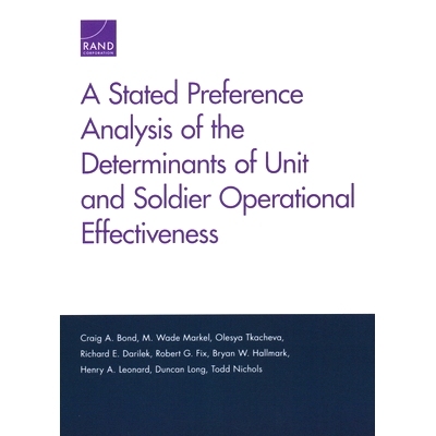 预订 A Stated Preference Analysis of the Determinants of Unit and Soldier Operational Effectiveness: 9780833097019