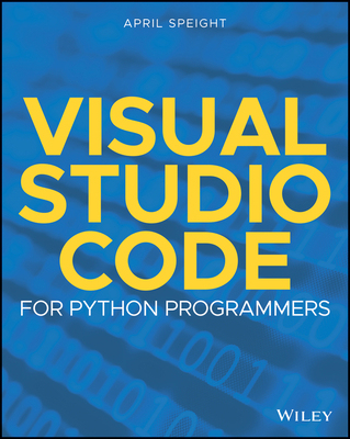 【预订】Visual Studio Code For Python Programmers 9781119773368
