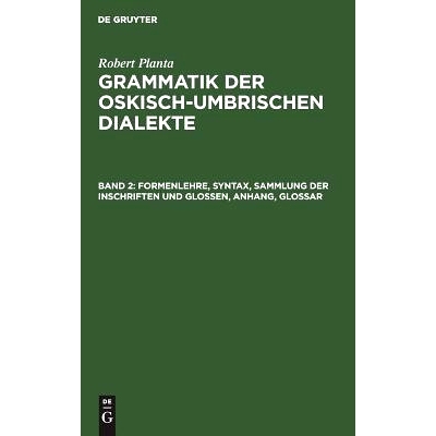 预订 Formenlehre, Syntax, Sammlung der Inschriften und Glossen, Anhang, Glossar: 9783111204772