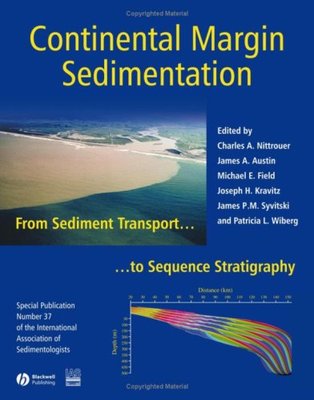 【预订】Continental Margin Sedimentation - From Sediment Transport To Sequence Stratigraphy