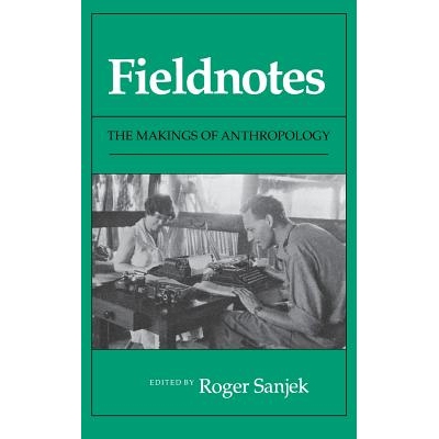 预订 Fieldnotes: the makings of anthropology /: 9780801424366