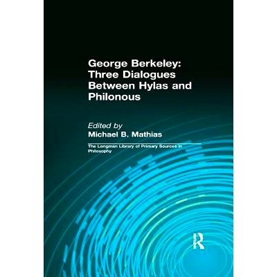 预订 George Berkeley: Three Dialogues Between Hylas and Philonous (Longman Library of Primary Sources in Philosophy) 乔