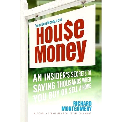 预订 House Money: An Insider’s Secrets to Saving Thousands When You Buy or Sell a Home: 9780998473581