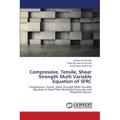 预订 Compressive, Tensile, Shear Strength Multi Variable Equation of SFRC: Compressive, Tensile, Shear Strength Multi Va