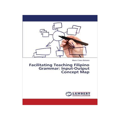 [预订]Facilitating Teaching Filipino Grammar: Input-Output Concept Map 9783659695377