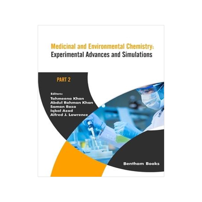 [预订]Medicinal and Environmental Chemistry: Experimental Advances and Simulations (Part II) 9789814998321