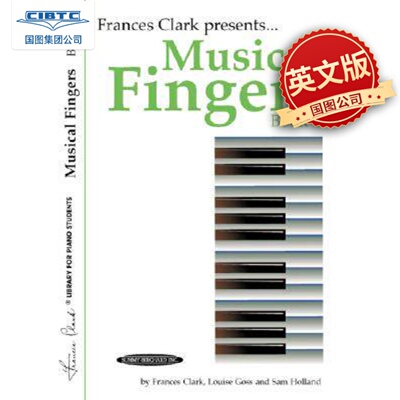 钢琴指法教学 英文原版 Musical Fingers, Bk 2 (Frances Clark Library for Piano Students, Bk 2)