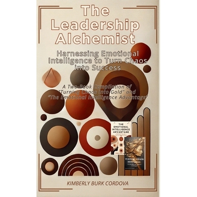 预订 The Leadership Alchemist: A Two-Book Compilation of 
