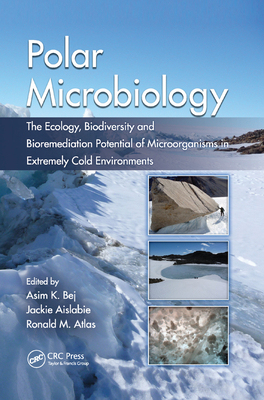 【预订】Polar Microbiology: The Ecology, Biodiversity and Bioremediation Potential of Microorganisms in Extremely ...