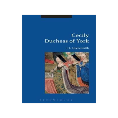 [预订]Cecily Duchess of York 9781474272254