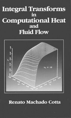【预售】Integral Transforms in Computational Heat and Fluid Flow