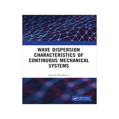 [预订]Wave Dispersion Characteristics of Continuous Mechanical Systems¿ 9781032218342