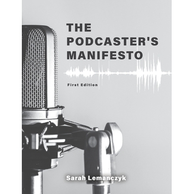 预订 The Podcaster’s Manifesto 播客的宣言: 9781793550842