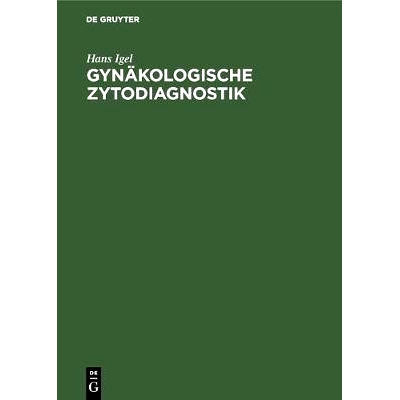 预订 Gynäkologische Zytodiagnostik: Atlas und Leitfaden: 9783111304403