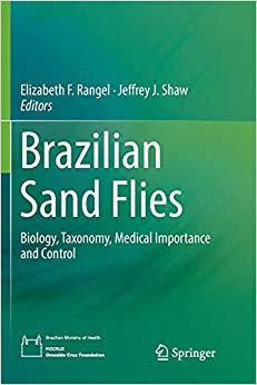 【预售】Brazilian Sand Flies: Biology, Taxonomy, Medical Importance and Control