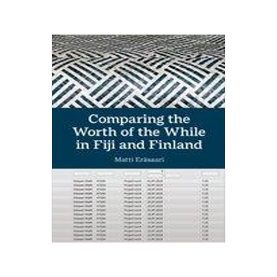 预订 Comparing the Worth of the While in Fiji and Finland 9780197267486