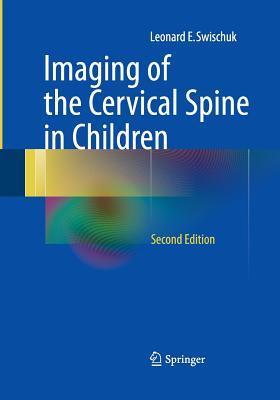 【预订】Imaging of the Cervical Spine in Children