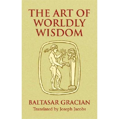 预订 The Art of Worldly Wisdom 世俗的艺术智慧 9780486440347