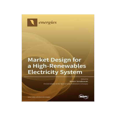 [预订]Market Design for a High-Renewables Electricity System 9783039362561