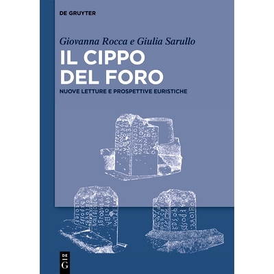 预订 Il Cippo del Foro: Nuove letture e prospettive euristiche: 9783111333380