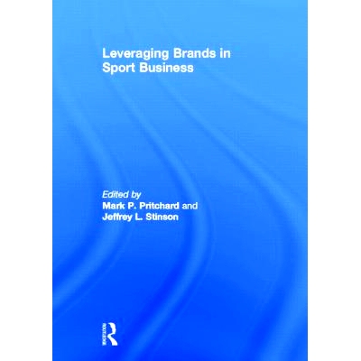 预订 Leveraging Brands in Sport Business 体育商业的品牌提升: 9780415534840
