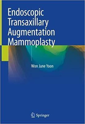 【预售】Endoscopic Transaxillary Augmentation Mammoplasty