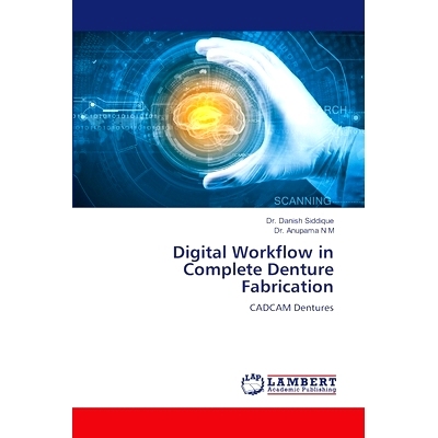 预订 Digital Workflow in Complete Denture Fabrication 全口义齿制造的数字化工作流程: 9786208013189