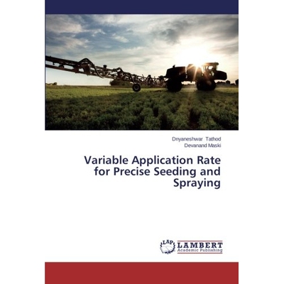预订 Variable Application Rate for Precise Seeding and Spraying: 9783659517488