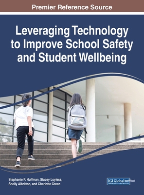 【预订】Leveraging Technology to Improve School Safety and Student Wellbeing