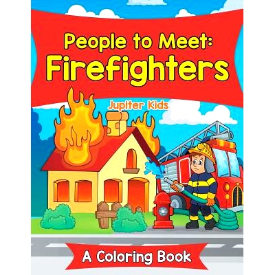 预订 People to Meet: Firefighters (a Coloring Book): 9781682602454